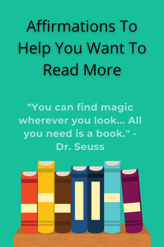 7 Affirmations To Help You Want To Read More