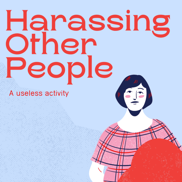 6 Reasons To Stop Harassing Other People Starting Today